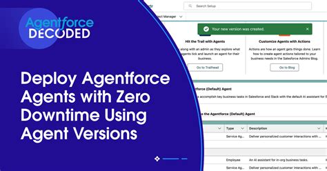 Deploy Your Agentforce Agents With Zero Downtime Using Agent Versions Salesforce Developers Blog