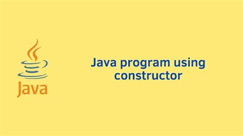 Java Program Using Constructor
