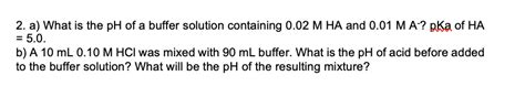 Solved A What Is The PH Of A Buffer Solution Containing Chegg