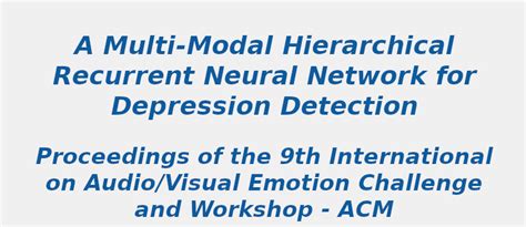 Hierarchical Recurrent Neural Network For Depression Detection S Logix