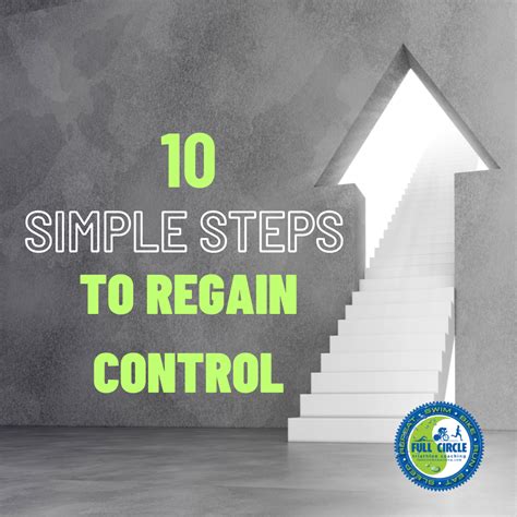 10 Simple Steps To Regain Control Full Circle Coaching