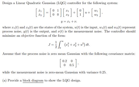 Solved B Determine The Controller Gains For The Lqg