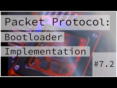 Implementing A Custom Bootloader Packet Protocol Bare Metal