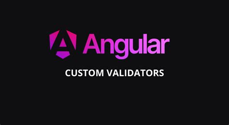 Como Criar Validações Customizadas No Angular