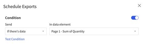 Schedule A Conditional Export Or Alert