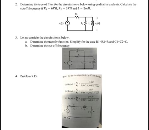 Solved 2 Determine The Type Of Filter For The Circuit Shown