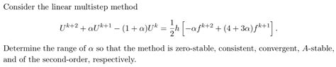 Solved Consider The Linear Multistep Method Determine The
