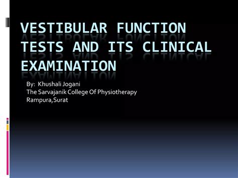 Vestibular Function Test And Its Clinical Examination Pptx