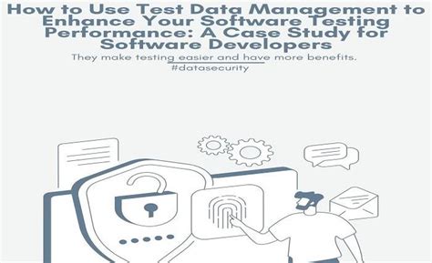 How To Use Test Data Management To Enhance Your Software Testing
