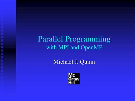 PPT Parallel Programming With MPI And OpenMP PowerPoint Presentation ID