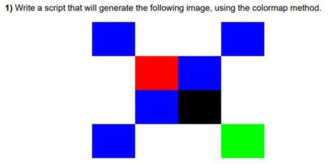 Solved 1 Write A Script That Will Generate The Following