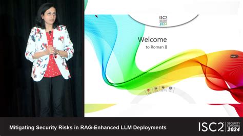 Mitigating Security Risks In Rag Enhanced Llm Deployments Isc2