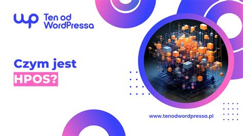 Czym Jest Hpos W Woocommerce Ten Od Wordpressa