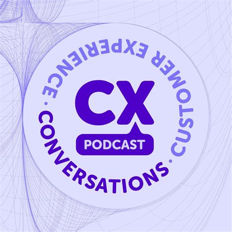 Cx Conversations Podcast Launchpod Media Listen Notes