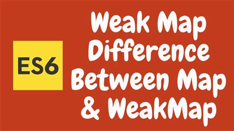44 Es6 Weak Map Object Difference Between Weakmap And Map Object In Javascript Es6 Es2015