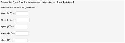 Suppose That A And B ﻿are 4×4 ﻿matrices Such That