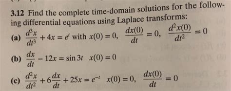 solved 3 12 find the complete time domain solutions for the