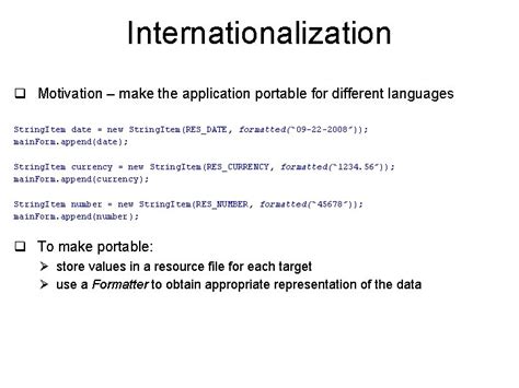 Internationalization Q Motivation Make The Application Portable For