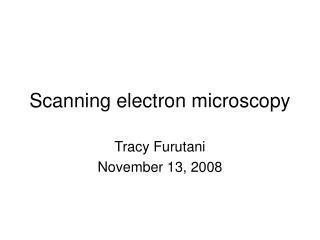 PPT Scanning Electron Microscopy PowerPoint Presentation Free Download ID 4524650