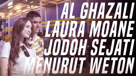 Beda Tahun Al Ghazali Dan Laura Moane Jodoh Sejati Menurut Weton Verona Pictures