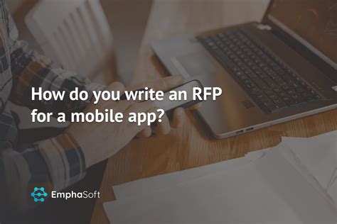 How Do You Write An Rfp For A Mobile App Emphasoft