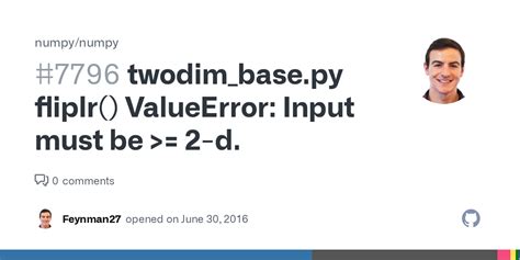 Twodimbasepy Fliplr Valueerror Input Must Be 2 D · Issue 7796
