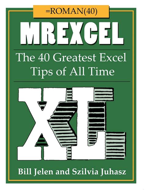 Mrexcel Xl The 40 Greatest Excel Tips Of All Time