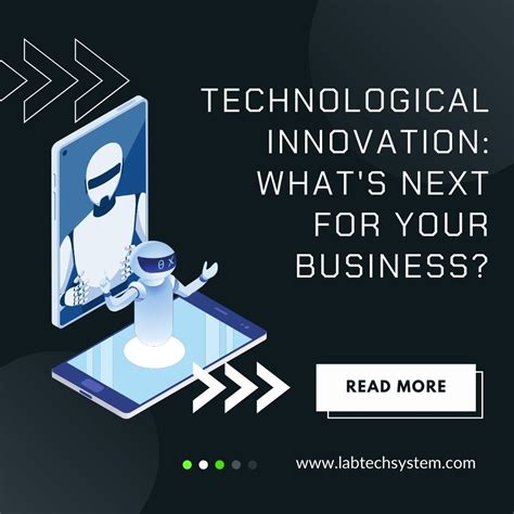 Labtechsystem On Linkedin Techinnovation Futureofbusiness Innovation