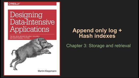 chapter 3 1 append only log and hash indexes storage and retrieval