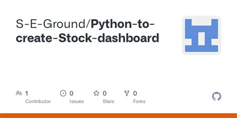 GitHub S E Ground Python To Create Stock Dashboard
