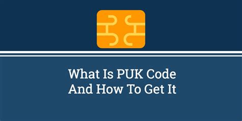 What Is PUK Code And How To Get It