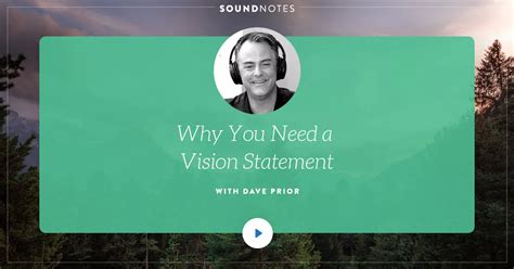 Why You Need A Vision Statement Leadingagiles Soundnotes