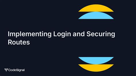 Implementing Login And Securing Routes Codesignal Learn