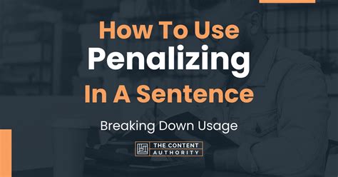 How To Use Penalizing In A Sentence Breaking Down Usage