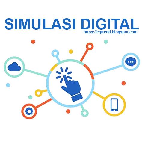 ARTI SIMULASI DIGITAL FUNGSI TUJUAN JENIS CONTOH MANFAAT SIMULASI DIGITAL CGTREND
