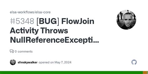 BUG FlowJoin Activity Throws NullReferenceException Without Previous