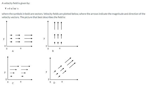 Solved A Velocity Field Is Given By V6×ims Where The