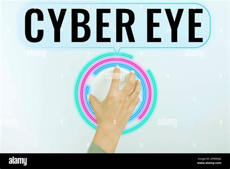 Text Sign Showing Cyber Eye Business Concept Tool Engages In Building