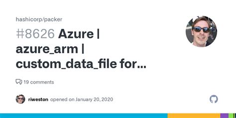 Azure Azurearm Customdatafile For Windows · Issue 8626 · Hashicorppacker · Github