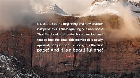 C Joybell C Quote “no This Is Not The Beginning Of A New Chapter In