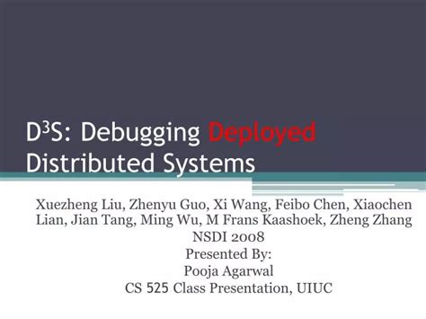 Ppt D 3 S Debugging Deployed Distributed Systems Powerpoint Presentation Id2187291