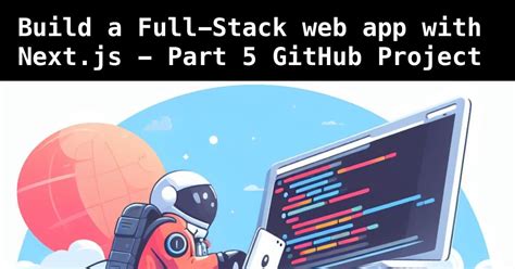Build A Full Stack Web App With Nextjs Part 5 Github Project Andrew Ford