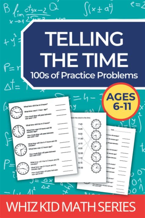 Telling The Time Workbook 100s Of Practice Problems Including Elapsed Time Start And End Times