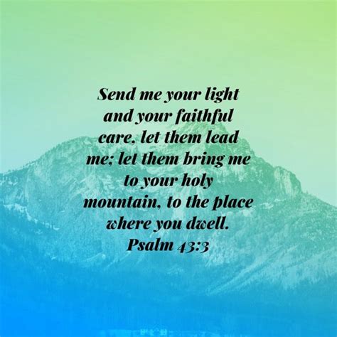 Psalms 43 3 Send Me Your Light And Your Faithful Care Let Them Lead Me