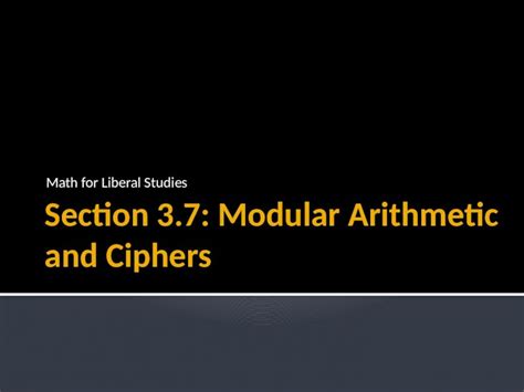 Pptx Section 37 Modular Arithmetic And Ciphers Dokumentips
