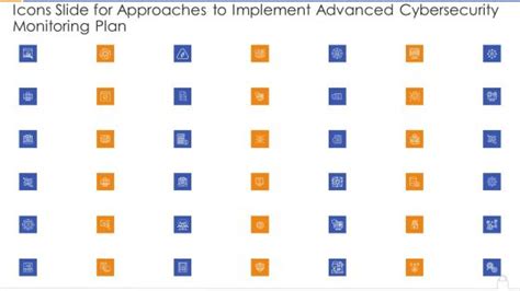 Approaches To Implement Advanced Cybersecurity Monitoring Plan PowerPoint Templates Slides And