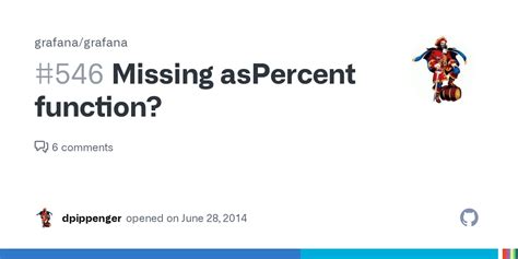 Missing Aspercent Function · Issue 546 · Grafanagrafana · Github