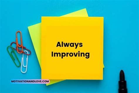 Always Improving Quotes Motivation And Love