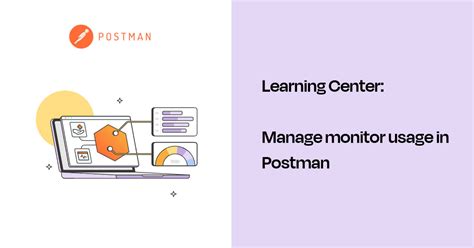 Manage Monitor Usage In Postman Postman Docs