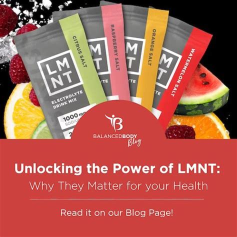 Unlocking The Power Of Lmnt Electrolytes Why They Matter For Your
